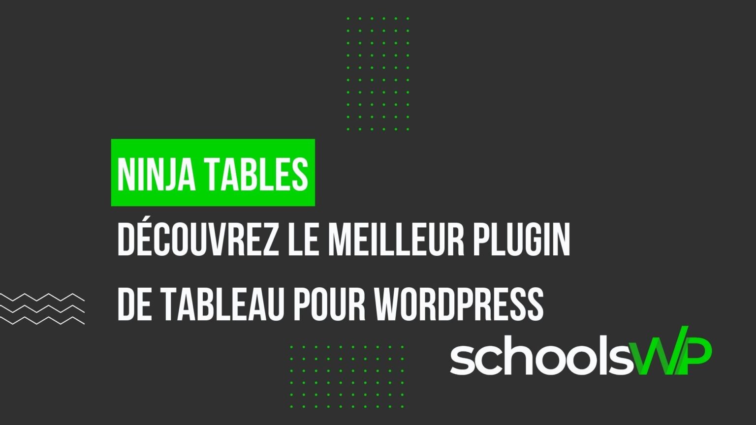 Ninja Tables – Le meilleur plugin de tableau pour WordPress