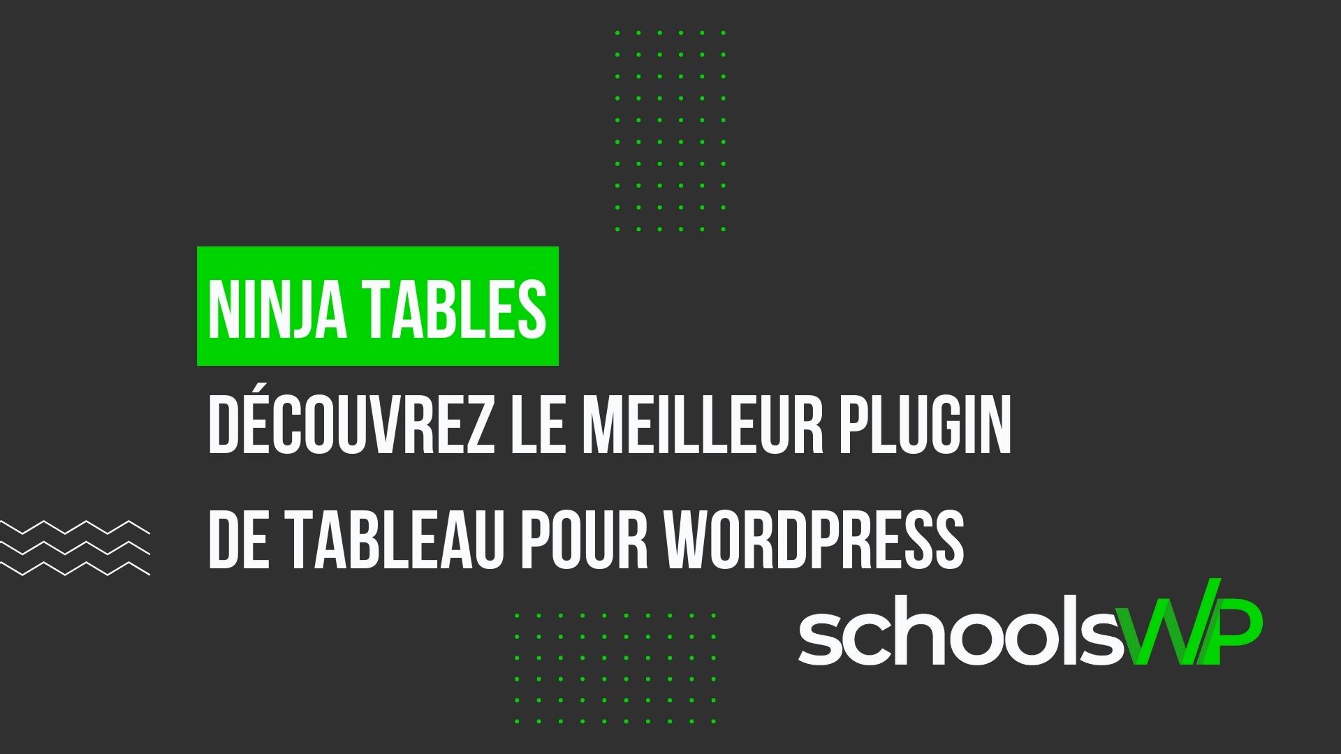 Ninja Tables – Le meilleur plugin de tableau pour WordPress